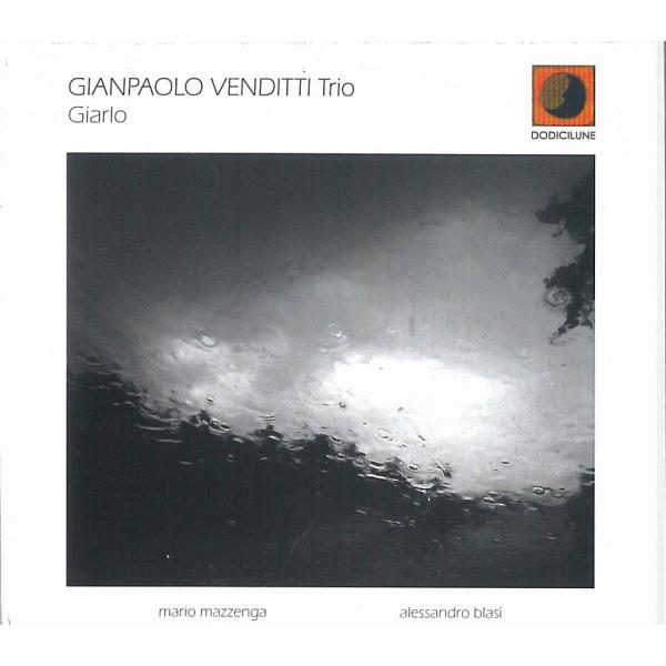商品発送元：Clara MusicCD・DVD・楽器■アーティスト：Gianpaolo Venditti Trio　8033309695396■ラインナップ：Gianpaolo Venditti - pianoMario Mazzenga ...