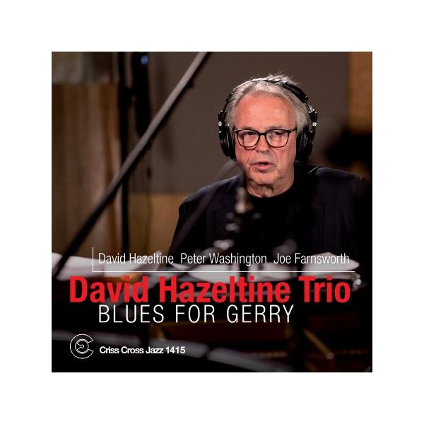 商品発送元：Clara MusicCD・DVD・楽器■アーティスト：David Hazeltine Trio■ラインナップ：David Hazeltine - piano Peter Washington - bass Joe Farnsw...