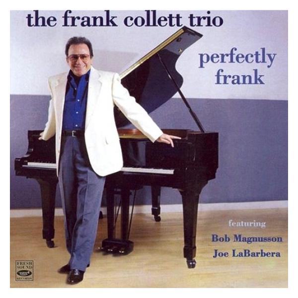 商品発送元：Clara MusicCD・DVD・楽器■アーティスト：Frank Collett Trio■ラインナップ：Frank Collett - pianoBob Magnusson - bassJoe LaBarbera - dru...