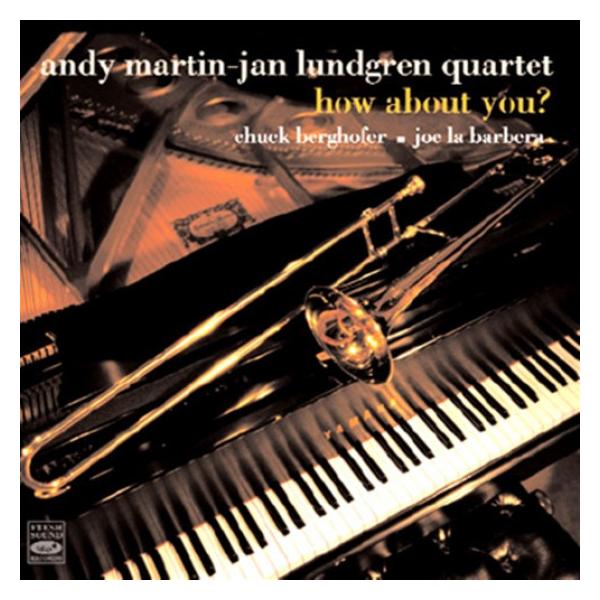 商品発送元：Clara MusicCD・DVD・楽器■アーティスト：Andy Martin-Jan Lundgren Quartet■ラインナップ：Andy Martin (trombone), Jan Lundgren (piano), ...