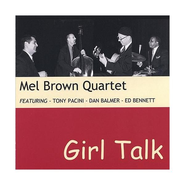 商品発送元：Clara MusicCD・DVD・楽器■アーティスト：Mel Brown Quartet■ラインナップ：Tony Pacini - pianoEd Bennett - bassMel Brown - drumsDon Balm...