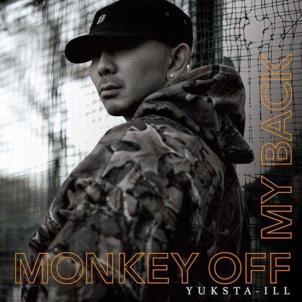 商品発送元：Lafayette｜ラファイエット公式通販サイトファッション・ブランドYUKSTA-ILLによる4th Album「MONKEY OFF MY BACK」 アルバムCDYUKSTA-ILLの新たな一歩となる4THアルバム「MON...