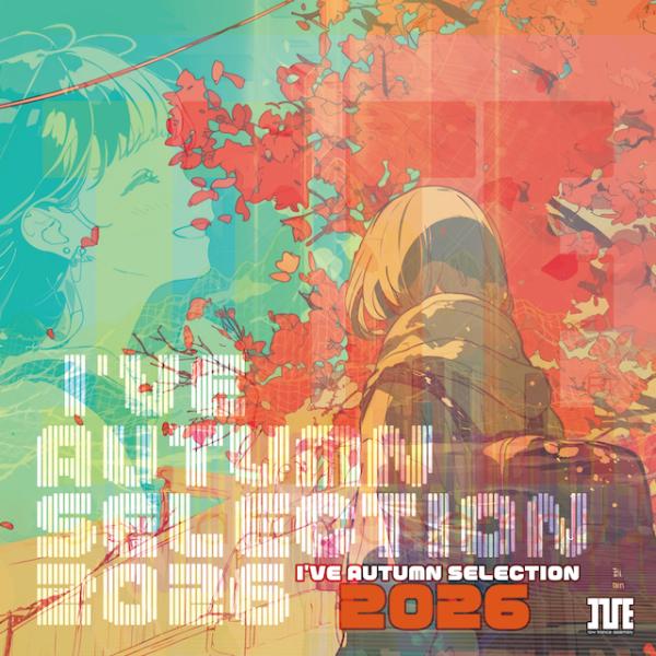 【発売日：2026年10月01日】『 I'VE AUTUMN SELECTION 2026 』秋だからこそ、聴きたいI’veがある。色づく季節、深まる夜。少しだけ切なく、どこか懐かしい――。そんな秋の情景に寄り添うI’ve Soundの名曲...