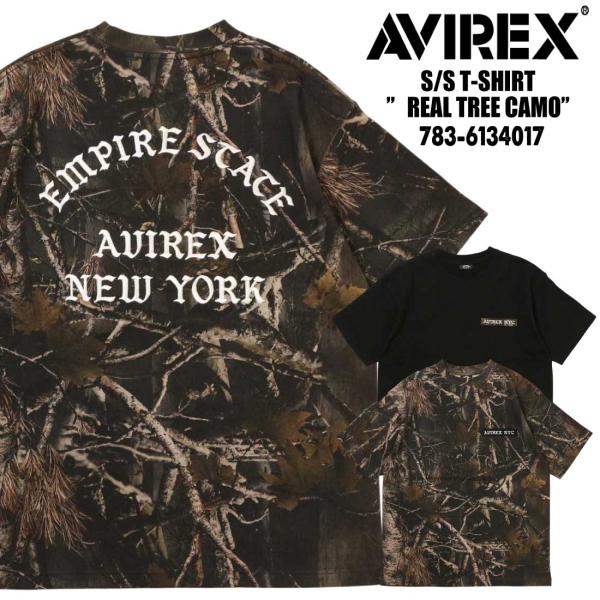 S/S T-SHIRT”REAL TREE CAMO”商品番号：783-6134017・AVIREXのクラシックなTシャツ・フロントにはリアルツリー柄を採用したワッペンを配置・バックには「EMPIRE STATE」「AVIREX NEW Y...