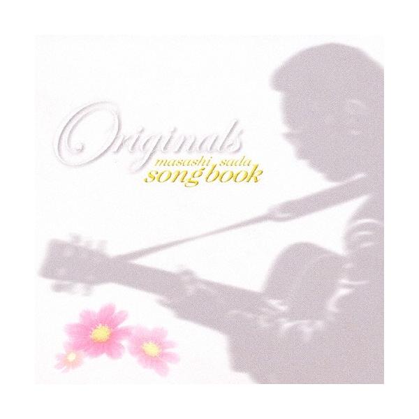 ◆品　番：FRCA-1134◆発売日：2005年06月22日発売◆出荷目安：５〜１０日◆オリジナルスマサシサダソングブック/ORIGINALS MASASHI SADA SONG BOOK
