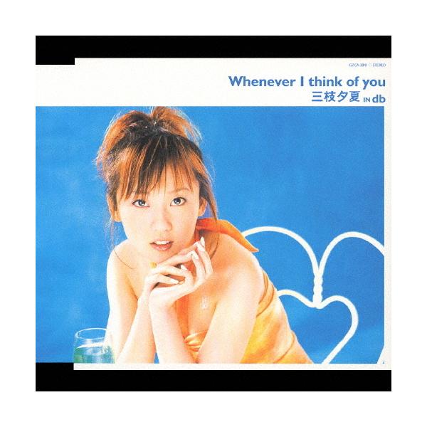 ◆品　番：GZCA-2041◆発売日：2002年06月12日発売◆出荷目安：５〜１０日◆ホエンエバーアイシンクオブユー/WHENEVER I THINK OF YOU