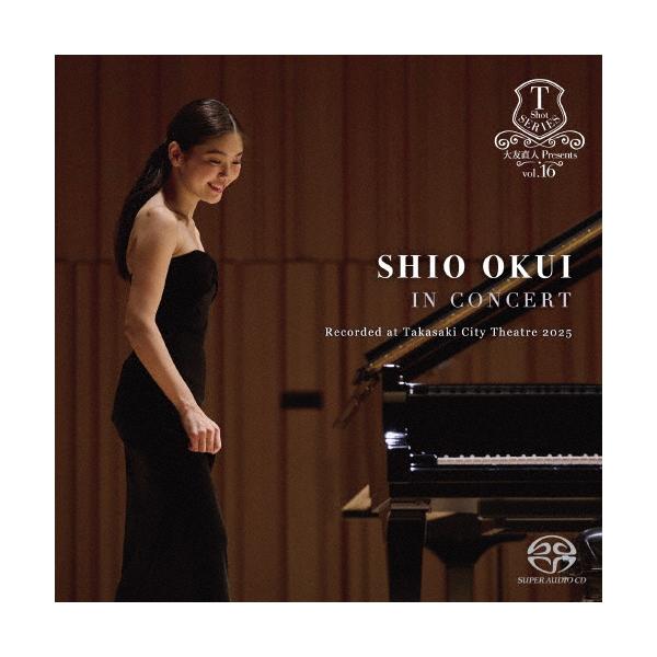 ◆品　番：OVCX-00104◆発売日：2025年12月24日発売◆出荷目安：２〜５日◆種類:HybridCD◆初回限定300枚/DVD付◆オクイシオインコンサートレコーデッドアットタカサキシティシアター２０２５