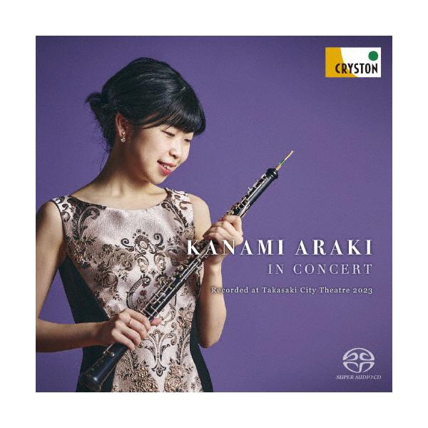 ◆品　番：OVCC-00170◆発売日：2024年05月22日発売◆出荷目安：５〜１０日◆種類:HybridCD◆アラキカナミインコンサートレコーデッドアットタカサキシティシアター２０２３