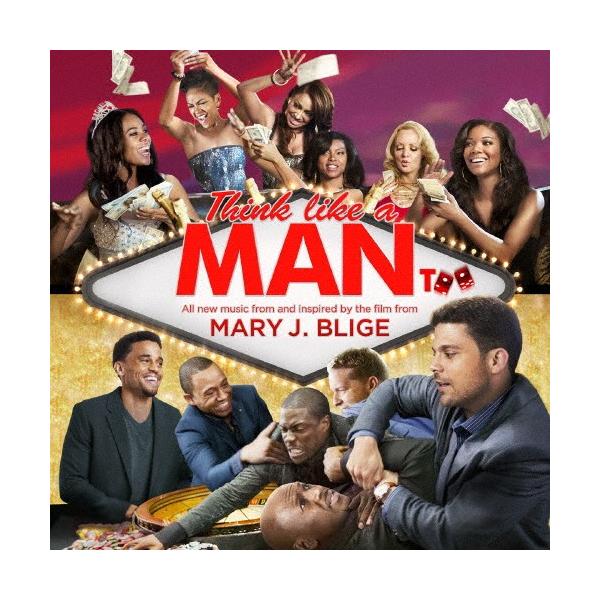 ◆品　番：EICP-1613◆発売日：2014年08月27日発売◆出荷目安：５〜１０日◆シンクライクアマントゥーミュージックフロムアンドインスパイアードバイザフィルム/THINK LIKE A MAN TOO(MUSIC FROM &amp...