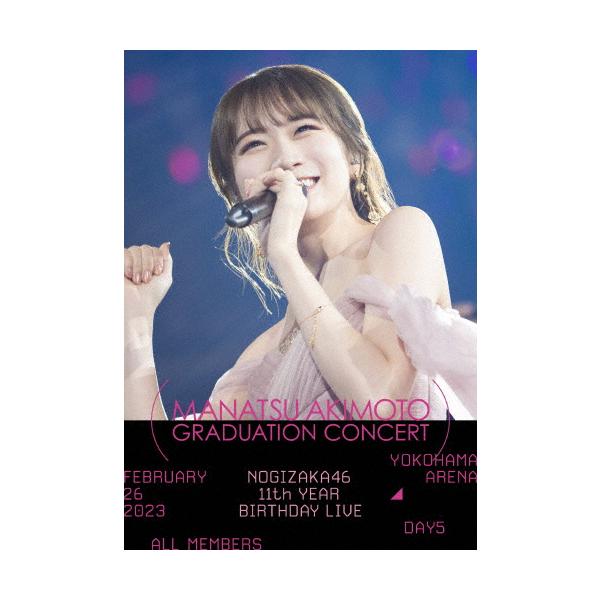 ◆品　番：SRXL-490◆発売日：2024年02月21日発売◆出荷目安：５〜１０日◆種類:Blu-ray◆イレブンスイヤーバースデイライブデイ５マナツアキモトグラデュエーションコンサート/11TH YEAR BIRTHDAY LIVE D...