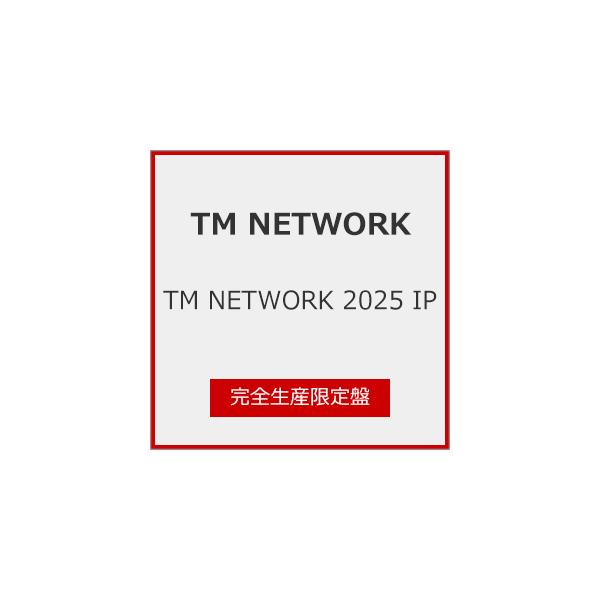 ◆品　番：MHXL-178/80◆発売日：2025年12月24日発売◆出荷目安：発売日前日◆種類:Blu-ray◆ティーエムネットワーク２０２５アイピー/TM NETWORK 2025 IP