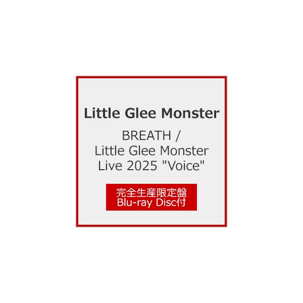 ◆品　番：SRCL-13815/9◆発売日：2026年09月16日発売◆出荷目安：発売日前日◆ブレスリトルグリーモンスターライブ２０２５ボイス/BREATH/LITTLE GLEE MONSTER LIVE 2025'VOICE'