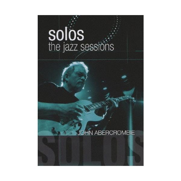 ◆品　番：YMBB-40162◆発売日：2010年07月28日発売◆出荷目安：５〜１０日◆ザ・ソロ/SOLOS THE JAZZ SESSIONS JPHN ABERCROMBY