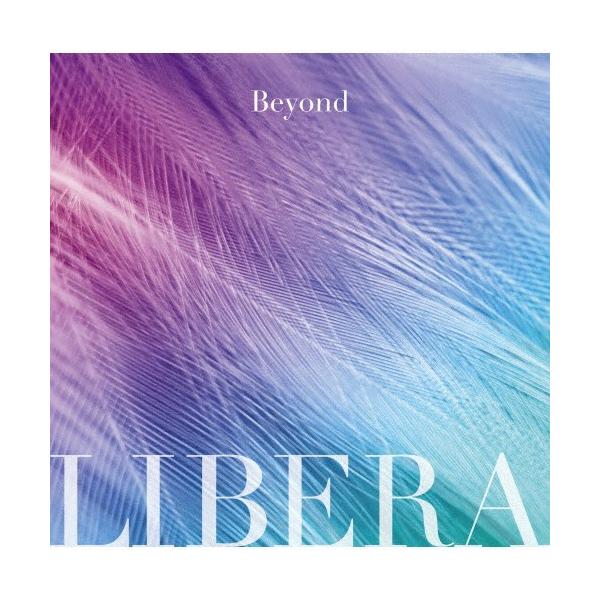◆品　番：LIBE-0009/10◆発売日：2018年10月17日発売◆出荷目安：５〜１０日◆DVD付◆※先着特典：リベラ　beyondダイアリーminiは終了いたしました。◆ビヨンド/BEYOND