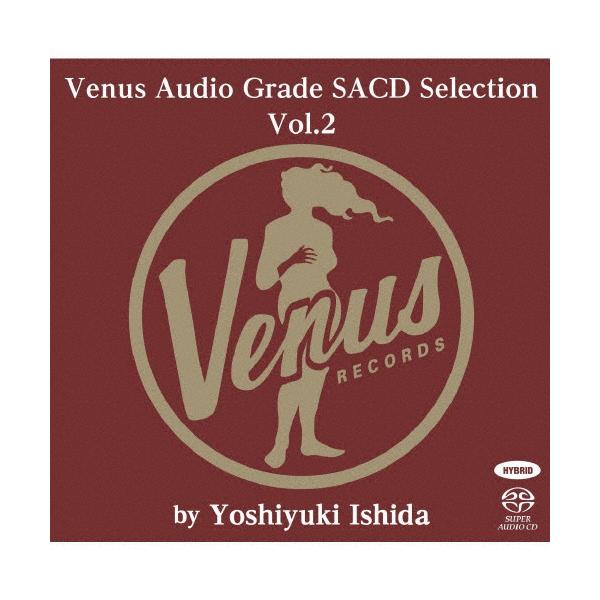 ◆品　番：VHGD-10022◆発売日：2025年08月27日発売◆出荷目安：５〜１０日◆種類:HybridCD◆ヴィーナスレコードオーディオグレードエスエーシーディーセレクションボリューム２/VENUS AUDIO GRADE SACD ...