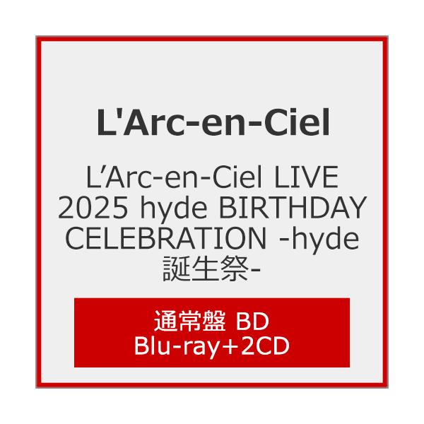 ◆品　番：LAC-1024/6◆発売日：2027年01月29日発売◆出荷目安：発売日前日◆種類:Blu-ray◆ラルクアンシエルライブ２０２５ハイドバースデイセレブレーションハイドタンジョウサイ