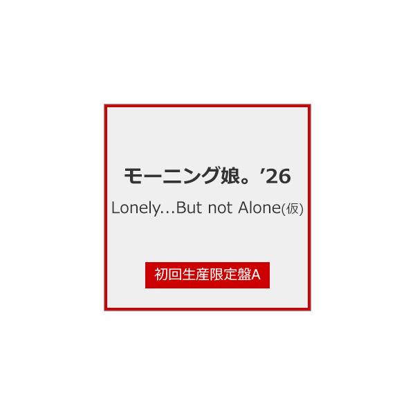 ◆品　番：EPCE-8109/10◆発売日：2026年09月30日発売◆出荷目安：発売日前日◆ロンリーバットノットアローン/LONELY...BUT NOT ALONE