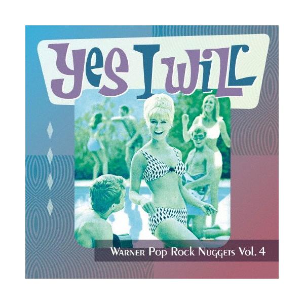 ◆品　番：WPCR-17101◆発売日：2016年06月22日発売◆出荷目安：５〜１０日◆一部ステレオ◆イエスアイウィルワーナーポップロックナゲッツ４/YES I WILL WARNER POP ROCK NUGGETS VOL.4