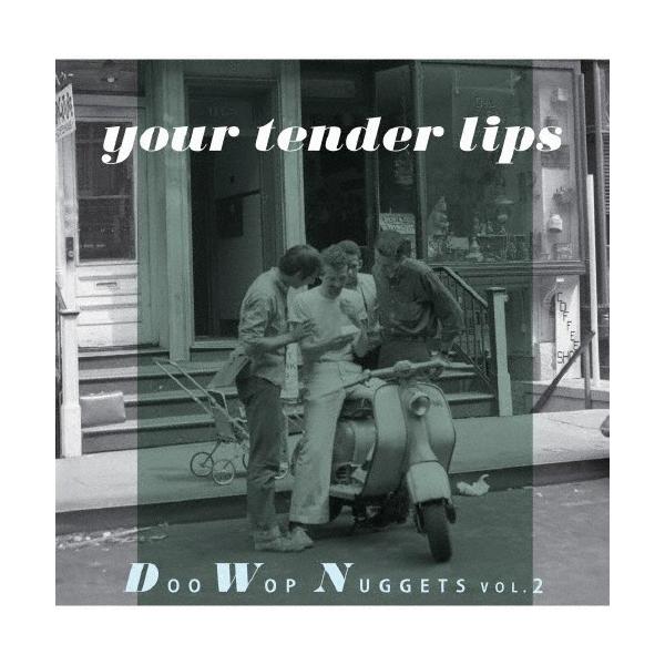 ◆品　番：WPCR-18041◆発売日：2018年08月08日発売◆出荷目安：５〜１０日◆一部ステレオ◆ユアテンダーリップスドゥーワップナゲッツボリューム２/YOUR TENDER LIPS- DOO WOP NUGGETS VOL. 2