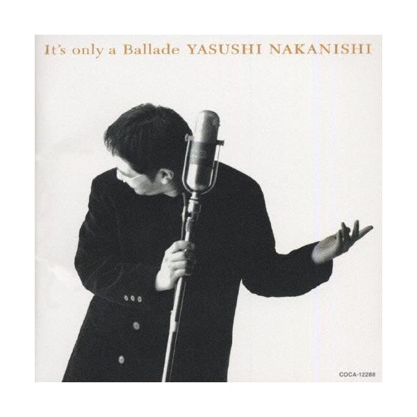 ◆品　番：COCA-12288◆発売日：1995年02月01日発売◆出荷目安：５〜１０日◆イッツオンリーアバラード/IT'S ONLY A BALLADE