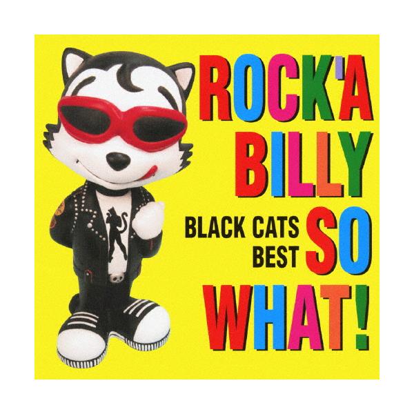 ◆品　番：VICL-41212◆発売日：2005年03月24日発売◆出荷目安：５〜１０日◆ロカビリーソーホワットブラックキャッツベスト/ROCK'A BILLY SO WHAT! BLACK CATS BEST
