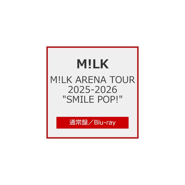 ◆品　番：VIXL-523◆発売日：2026年07月22日発売◆出荷目安：発売日前日◆種類:Blu-ray◆ミルクアリーナツアー２０２５２０２６スマイルポップ