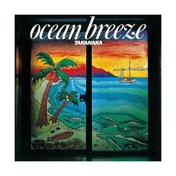◆品　番：UPCY-6720◆発売日：2013年06月26日発売◆出荷目安：５〜１０日◆SHM-CD◆オーシャンブリーズ/OCEAN BREEZE
