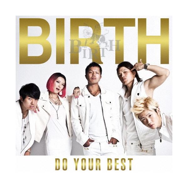 ◆品　番：POCS-1121◆発売日：2014年01月22日発売◆出荷目安：５〜１０日◆TYPE-B/生写真1枚(ランダム封入)+「BIRTH」主催LIVEバックステージパス応募券付◆ドゥユアベスト/DO YOUR BEST
