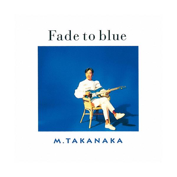 ◆品　番：UPCY-6870◆発売日：2014年06月18日発売◆出荷目安：５〜１０日◆SHM-CD◆フェイドトゥブルー/FADE TO BLUE