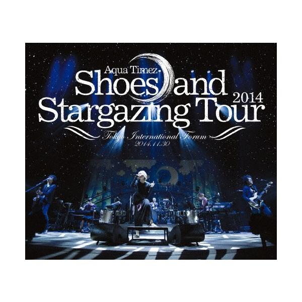 ◆品　番：ESXL-58◆発売日：2015年05月27日発売◆出荷目安：５〜１０日◆種類:Blu-ray◆シューズアンドスターゲイジングツアー２０１４/SHOES AND STARGAZING TOUR 2014