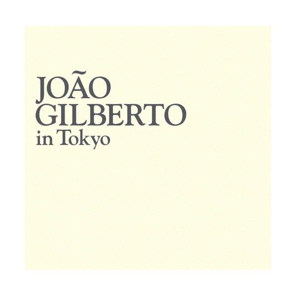 ◆品　番：UCCU-6258◆発売日：2023年04月19日発売◆出荷目安：２〜５日◆SHM-CD◆ジョアンジルベルトイントーキョー/JOAO GILBERTO IN TOKYO