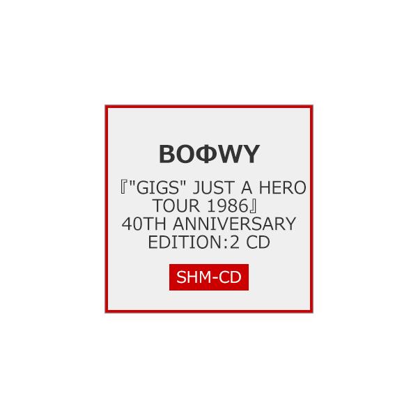 ◆品　番：UPCY-8134/5◆発売日：2026年10月28日発売◆出荷目安：発売日前日◆SHM-CD◆ギグスジャストアヒーローツアー１９８６フォーティスアニバーサリーエディション２シーディー/['GIGS' JUST A HERO TO...
