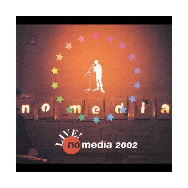 ◆品　番：MDCL-1436◆発売日：2003年01月15日発売◆出荷目安：５〜１０日◆ライブノーメディア２００２/LIVE! NO MEDIA 2002
