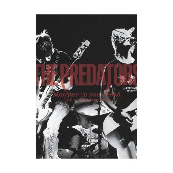 ◆品　番：NFBD-27923◆発売日：2013年02月13日発売◆出荷目安：５〜１０日◆ザ・プレデターズモンスターインユアヘッドニセンジュウニネンジュウガツジュウニニチアットゼップトウキョウ/PREDATORS "MONSTER IN Y...