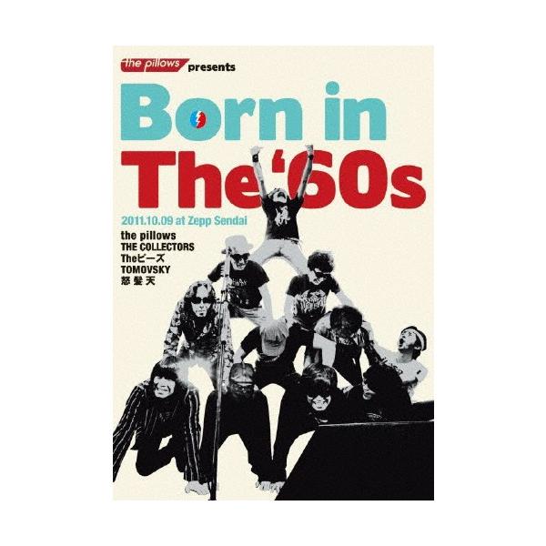 ◆品　番：AVBD-91903◆発売日：2012年04月11日発売◆出荷目安：２〜５日◆ザ・ピロウズプレゼンツボーンインザシックスティーズニセンジュウイチネンジュウガツココノカアットゼップセンダイ/PILLOWS PRESENTS BORN...