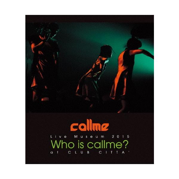 ◆品　番：AVXD-92354◆発売日：2016年07月27日発売◆出荷目安：５〜１０日◆種類:Blu-ray◆コールミーライヴミュージアム２０１５フーイズコールミーアットクラブチッタ/CALLME LIVE MUSEUM 2015 WHO...