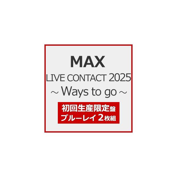 ◆品　番：AVXD-98213/4◆発売日：2026年09月30日発売◆出荷目安：発売日前日◆種類:Blu-ray◆初回生産限定/特典ディスク(Blu-ray)付◆マックスサーティースライブコンタクト２０２５ウェイズトゥゴー/MAX 30T...