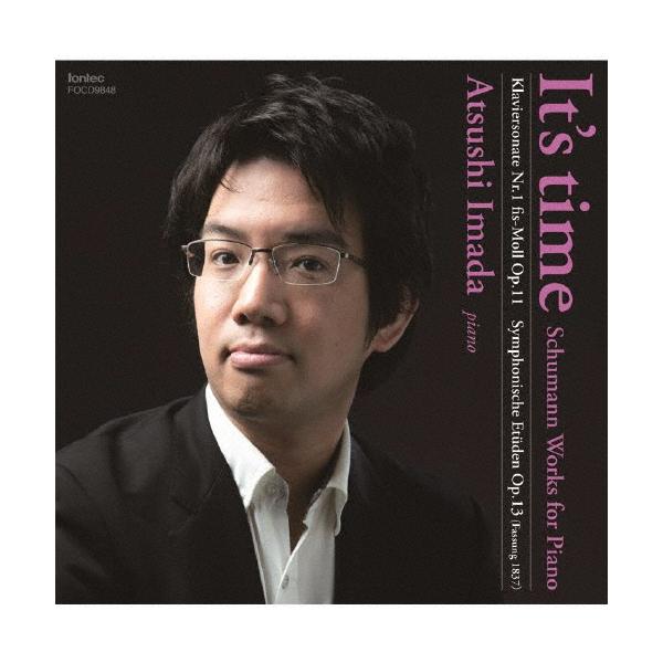 ◆品　番：FOCD-9848◆発売日：2021年05月31日発売◆出荷目安：５〜１０日◆イッツタイムシューマンピアノサクヒンシュウ