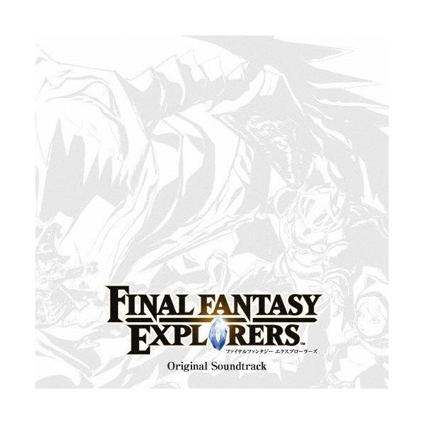 ◆品　番：SQEX-10464◆発売日：2014年12月17日発売◆出荷目安：５〜１０日◆ファイナルファンタジーエクスプローラーズオリジナルサウンドトラック/FINAL FANTASY EXPLORERS ORIGINAL SOUNDTRACK
