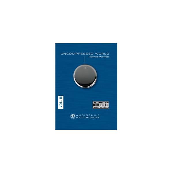 在庫状況：お取り寄せ/◆アコースティックアーツの UNCOMPRESSED WORLD シリーズ第三弾は、男性ボーカル特集/[CDUCWVOL3]