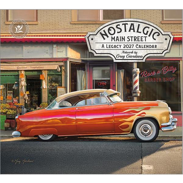 【発売日：2026年09月15日】2027年Legacy Calendar/レガシーカレンダータイトル：NOSTALGIC MAIN STREET/ノスタルジックメインストリート 　作家：Greg Giordanoサイズ：幅34×長さ60c...