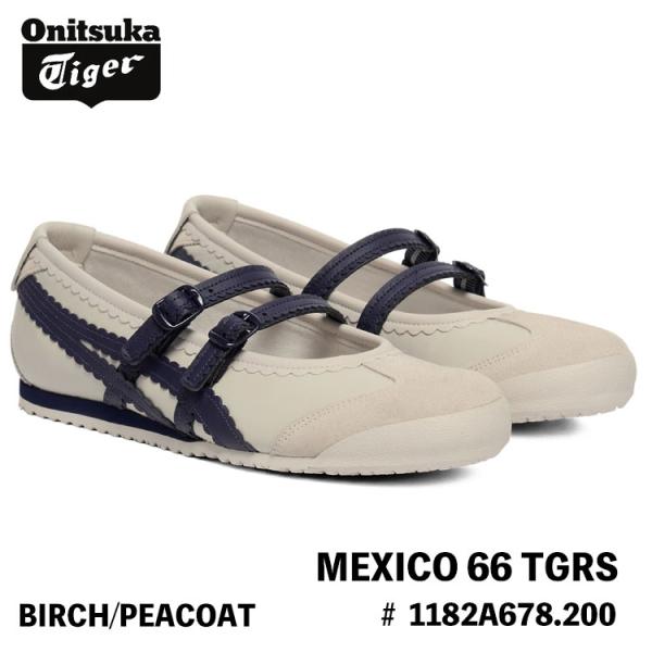 オニツカタイガー スニーカー Onitsuka Tiger MEXICO 66 TGRS メキシコ66 メリージェーン #1182A678.200 BIRCH/PEACOAT バーチ / ピーコート シューズMEXICO 66 TGRS シ...