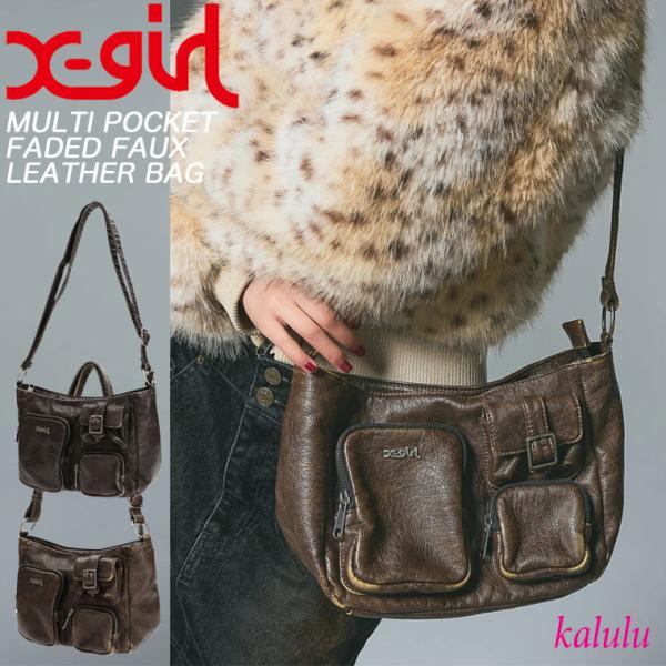 X-girl エックスガール ショルダーバッグMULTI POCKET FADED FAUX LEATHER BAGトレンドスタイルを演出するショルダーバッグスタイリングのアクセントになる、マルチポケットデザインのショルダーバッグ。加工感の...