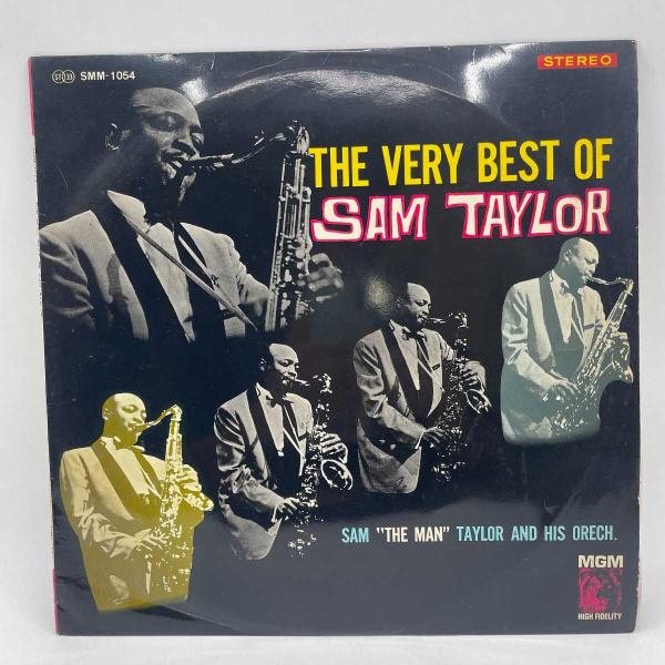 [タイプ] LP THE VERY BEST OF SAM TAYLOR　SAM THE MAN TAYLOR AND HIS ORECH. SMM-1054[状態] 古いものになるため、ジャケットなどに汚れ・ダメージがみられる場合があります。