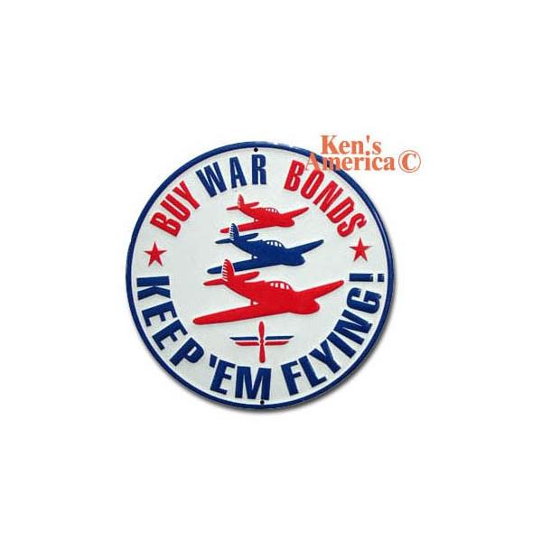 BUY WAR BONDS KEEP'EM FLYING!B10/KEEP'EM FLYING!・ブリキ看板サイズ：直径30cm 250g