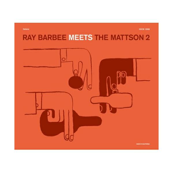 【発売日：2009年05月27日】レイ・バービー meets ザ・マットソン・ツー (バービー レイ/マットソンツー ばーびー れい/まっとそんつー)2009年5月27日 発売CD:11.HOW YOU DOIN,HERE WE GO2.Y...