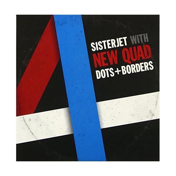【発売日：2013年08月07日】SISTERJET with DOTS+BORDERS (シスタージェット/ドッツアンドボーダーズ しすたーじぇっと/どっつあんどぼーだーず)2013年8月7日 発売福生発のギター&amp;ドラム・ユニット...