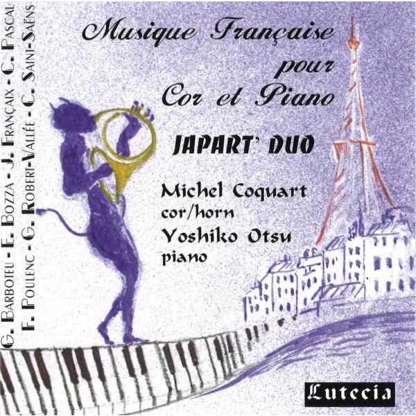 アーティスト：JAPART DUO (ジャパール デュオ)演奏：Michel Coquart(Hr)、大津佳子(Pf)「ジャパール デュオ」は1993年、ホルンのミシェル・コカール氏とピアノの大津佳子氏とで結成され、その後、フランスの音楽国...