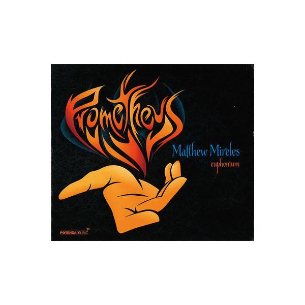 《演奏》Matthew Mireles（ユーフォニアム）Kirstin Ihde（ピアノ）John Stevens・ Scott Teeple（指揮）《曲目》Prometheus and the Gift of Fire（John Stev...