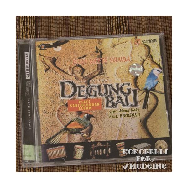 DEGUNG BALIbali meets sunda-★曲目Meong-Meong 4:38Jukut Plecing 5:38Curik-Curik 6:32Ngipiang Tunangan 6:54Don Dap Dape 7:28...